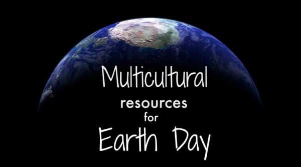 Ways to Celebrate Earth Day With a Multicultural Twist | HapaMama